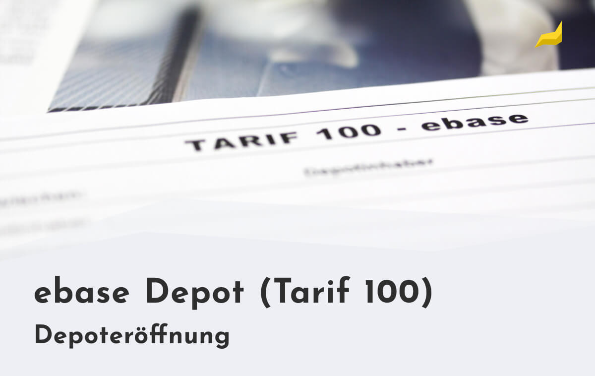 ebase Depot eröffnen: Depoteröffnung Anleitung (2025)